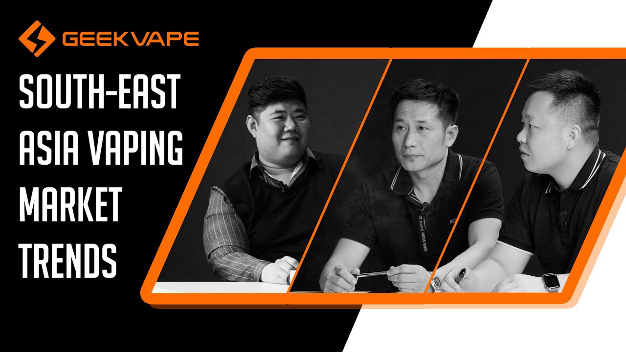 Geekvape conference explores Southeast Asia vaping market trends ...